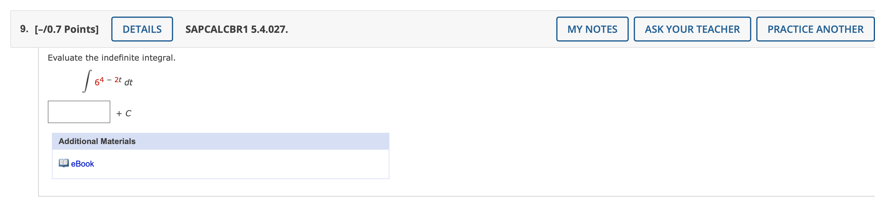 Solved Evaluate the indefinite integral. ∫64−2tdt +C | Chegg.com