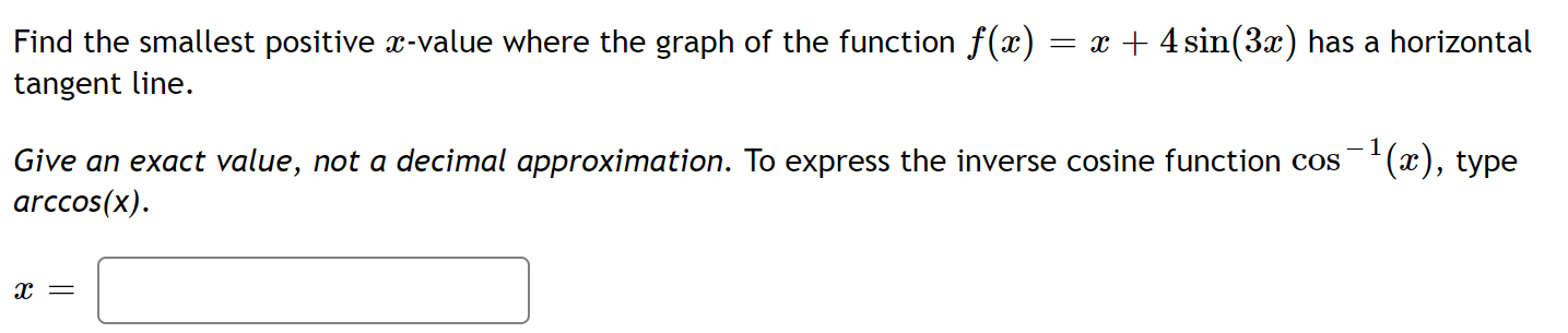 Solved Find the smallest positive x-value where the graph of | Chegg.com