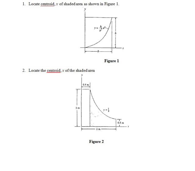 Solved 1. Locate centroid, x of shaded area as shown in | Chegg.com
