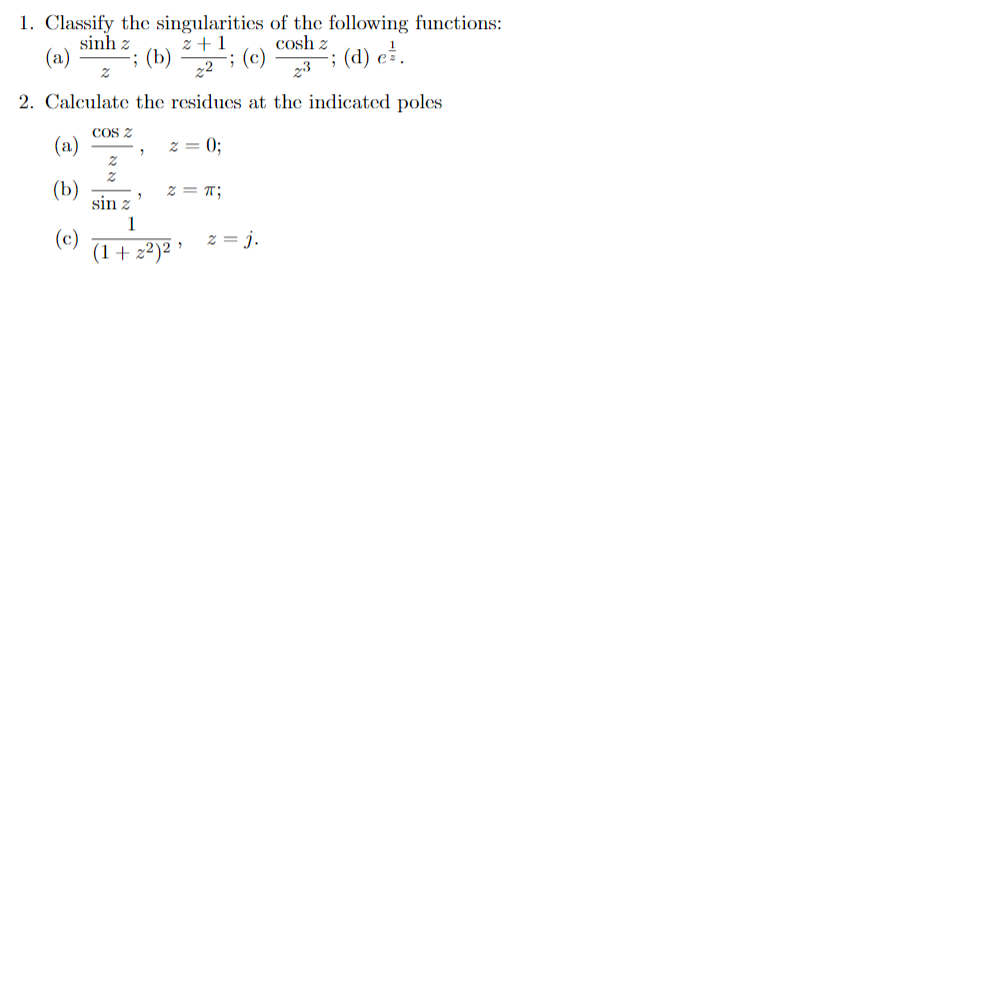 Solved 1. Classify the singularities of the following | Chegg.com