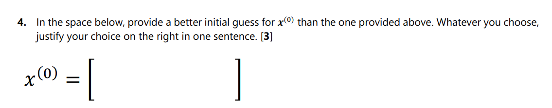 Solved 3. From an initial guess of x(0)=[11π]T, write the | Chegg.com