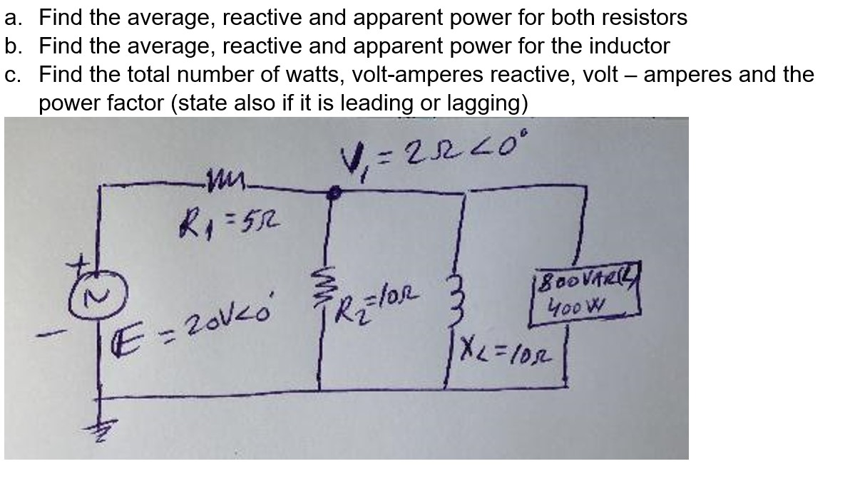 Solved a. Find the average, reactive and apparent power for | Chegg.com