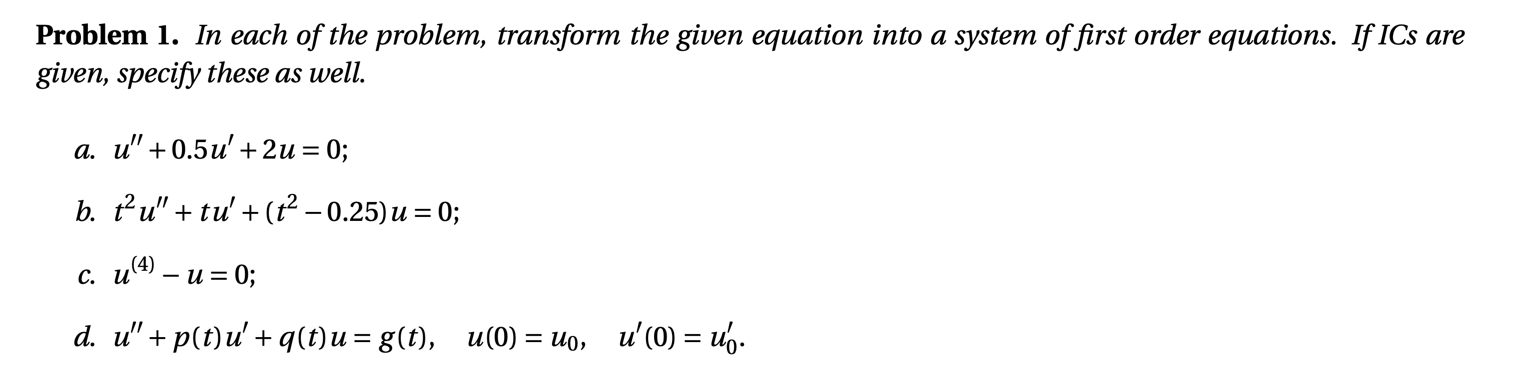 Solved Problem 1. In each of the problem, transform the | Chegg.com
