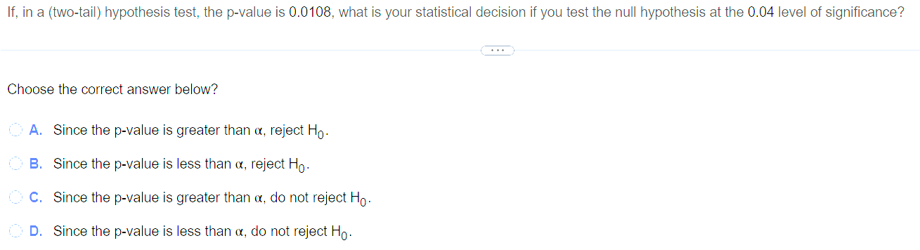 Solved If In A Two Tail Hypothesis Test The P Value Is 6914