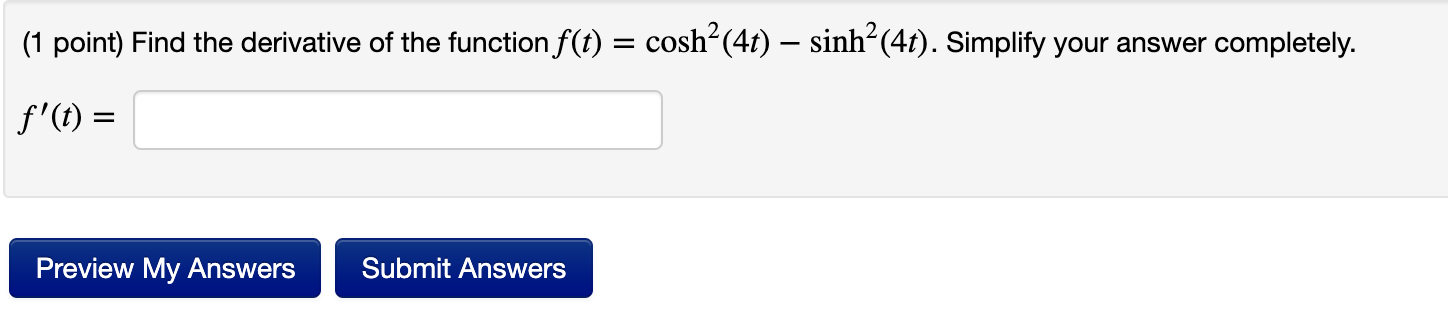 Solved (1 point) Find the derivative of the function f(t) = | Chegg.com