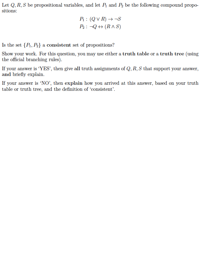 Solved Let Q, R, S be propositional variables, and let Pi | Chegg.com