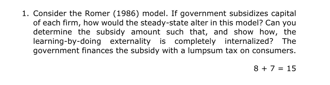 Solved Consider the Romer (1986) ﻿model. If government | Chegg.com