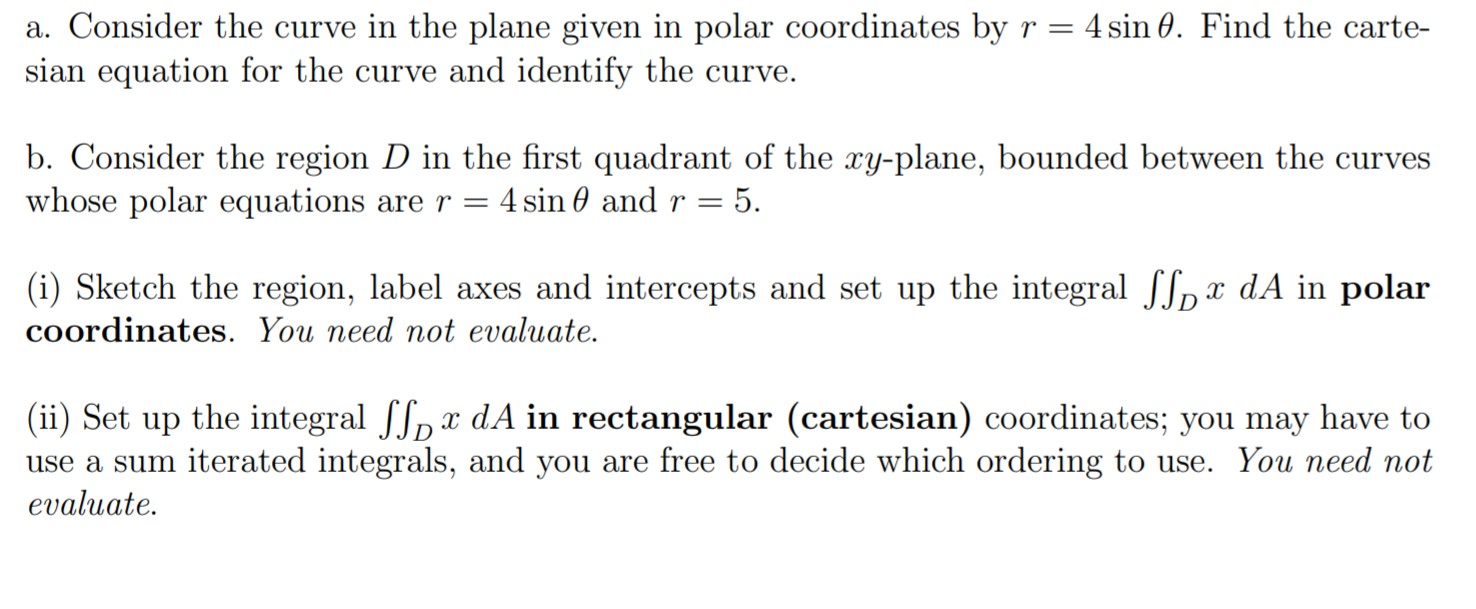 Solved a. Consider the curve in the plane given in polar | Chegg.com