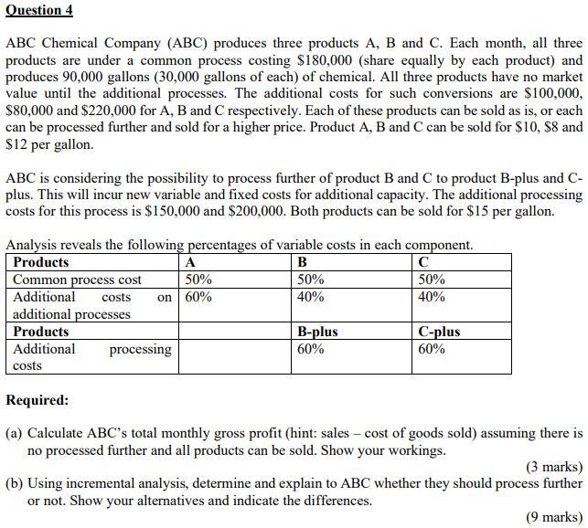 Solved Question 4 ABC Chemical Company (ABC) produces three | Chegg.com