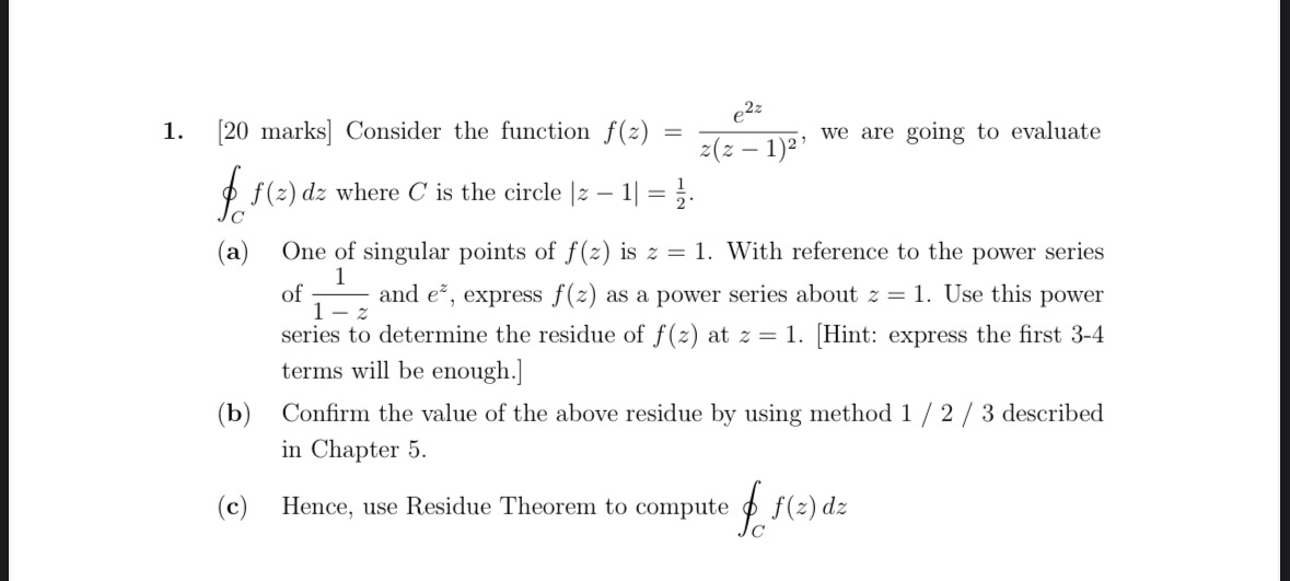 Solved 1. [20 marks] Consider the function f(z)=z(z−1)2e2z, | Chegg.com