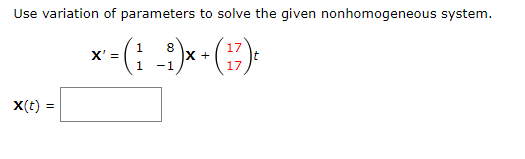 Solved Use variation of parameters to solve the given | Chegg.com