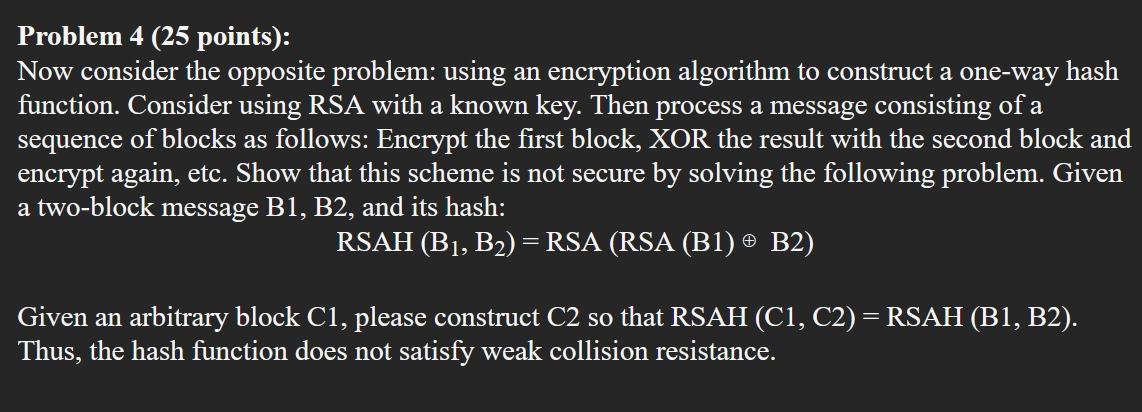 Solved Problem 4 (25 points): Now consider the opposite | Chegg.com