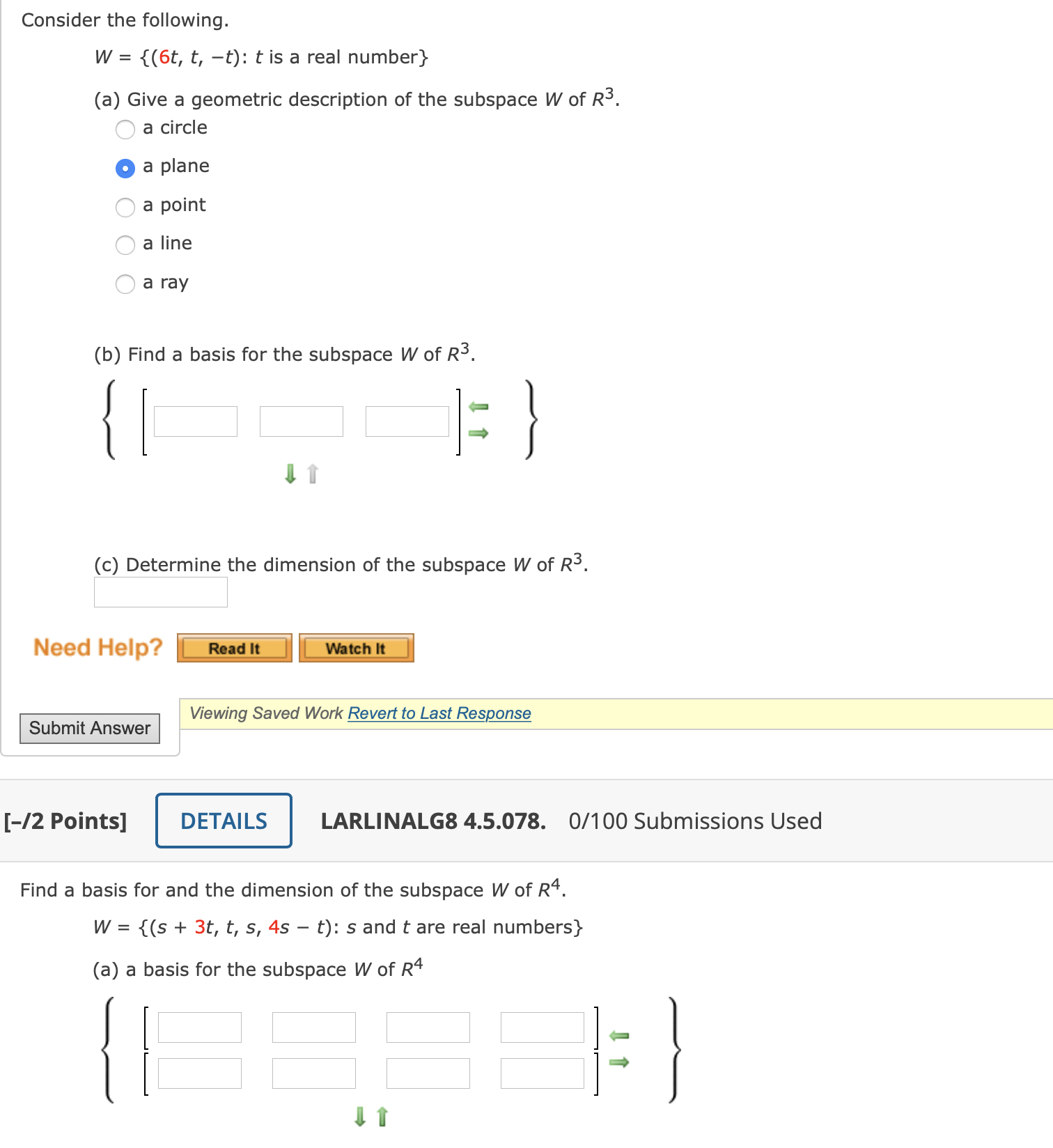 Solved W={(6t,t,−t):t is a real number } (a) Give a | Chegg.com