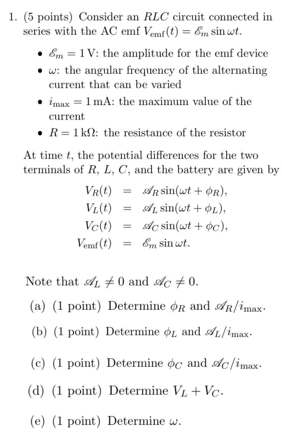 Solved 1. (5 points) Consider an RLC circuit connected in | Chegg.com
