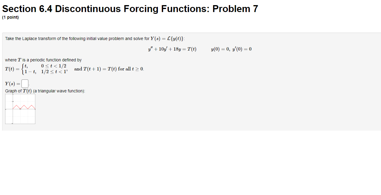 Solved Section 6.4 Discontinuous Forcing Functions: Problem | Chegg.com