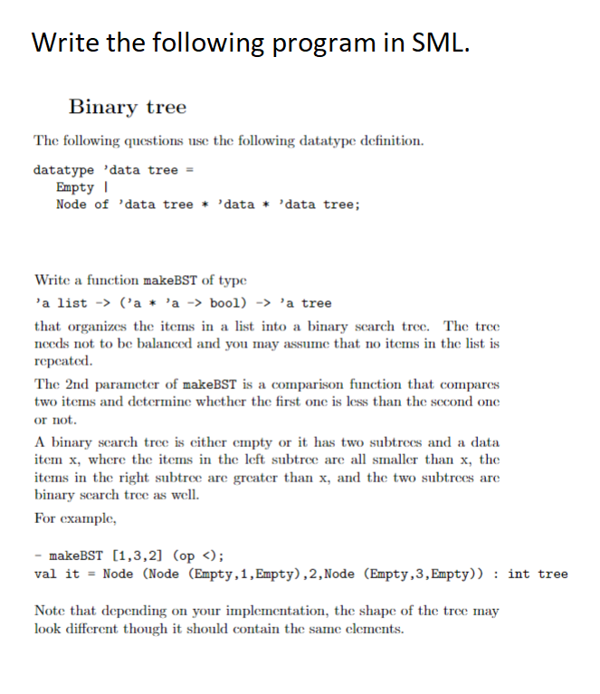 Write the following program in SML. Binary tree The | Chegg.com