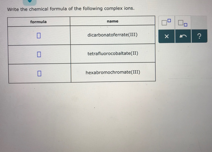 Solved Write The Chemical Formula Of The Following Complex Chegg solved-write-the-chemical-formula-of-the-following-complex-chegg