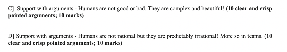 Solved C] Support with arguments - Humans are not good or | Chegg.com