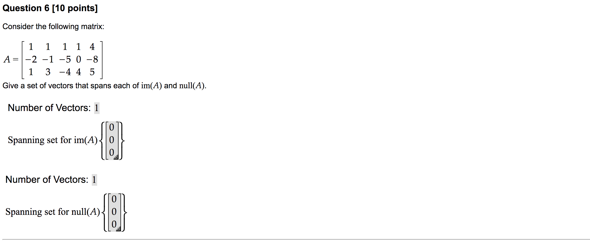 Solved Question 6 [10 points] Consider the following matrix: | Chegg.com