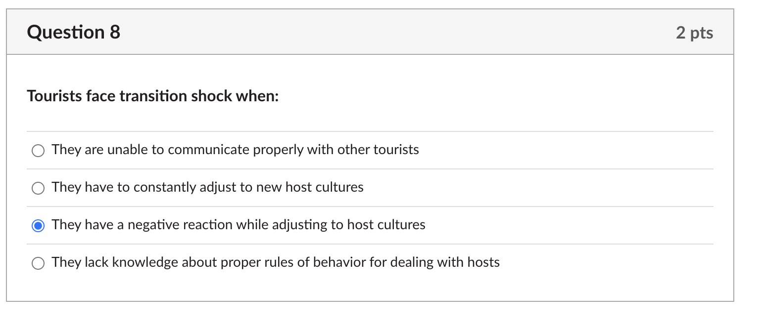 Tourists face transition shock when: They are unable | Chegg.com