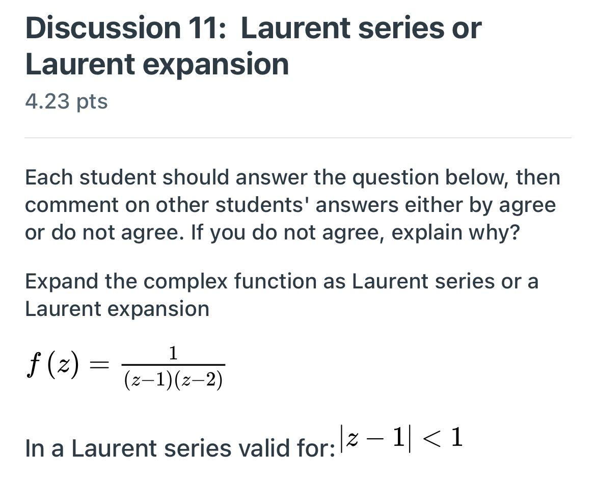 Solved Discussion 11: Laurent series or Laurent expansion | Chegg.com