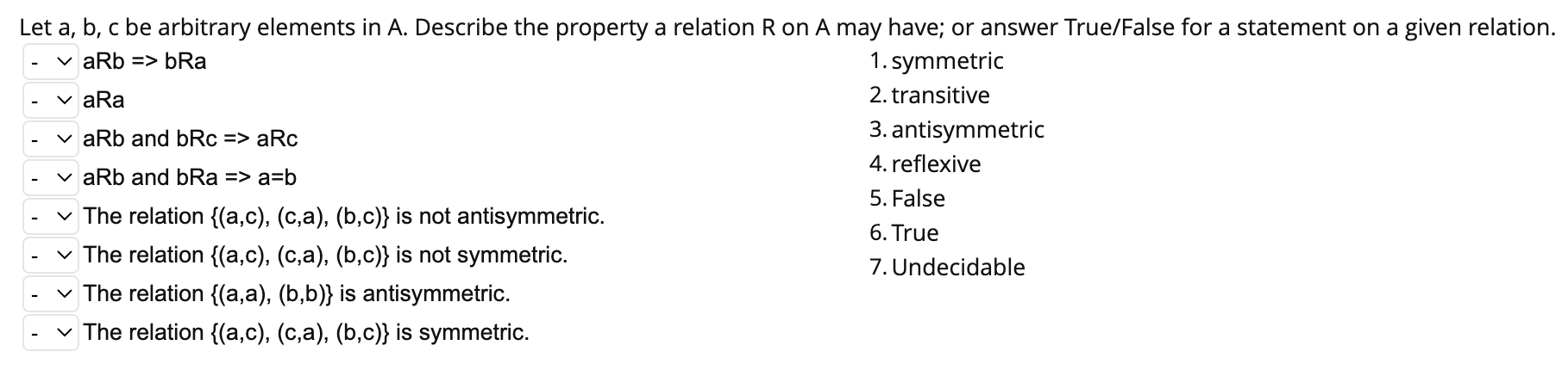Solved Let a, b, c be arbitrary elements in A. Describe the | Chegg.com