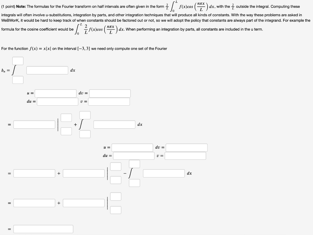 Solved (1 point) Note: The formulas for the Fourier | Chegg.com