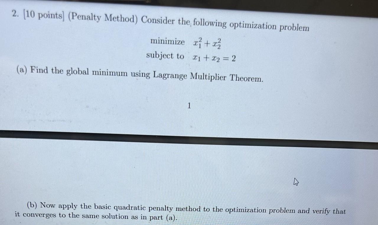 Solved 2. [10 points] (Penalty Method) Consider the | Chegg.com