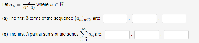 Solved Let an=(3n+1)2 where n∈N (a) The first 3 terms of the | Chegg.com
