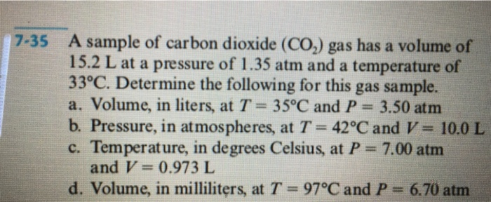 Solved 7-35 A sample of carbon dioxide (CO,) gas has a | Chegg.com