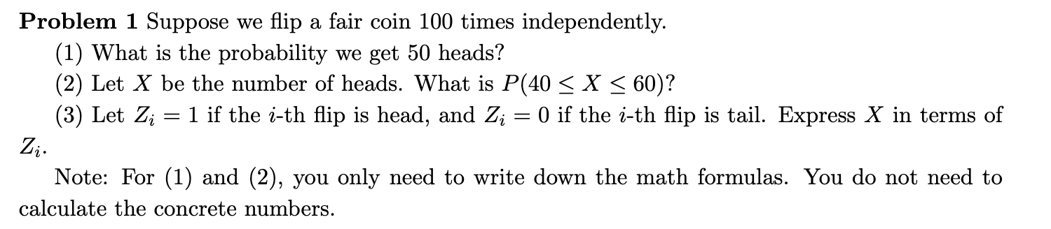 Solved Problem 1 Suppose we flip a fair coin 100 times | Chegg.com