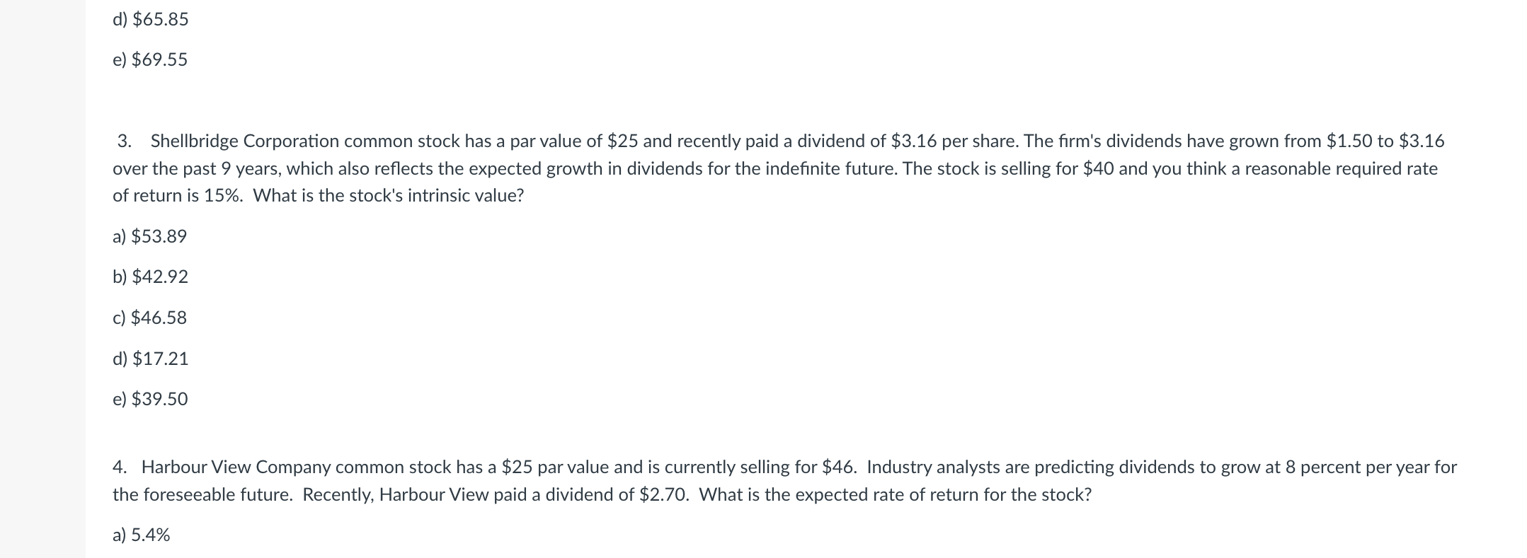 Solved d) $65.85 e) $69.55 3. Shellbridge Corporation common | Chegg.com