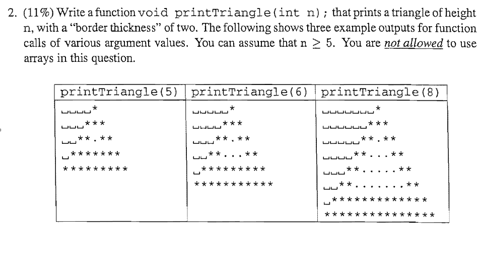 Solved 2 11 Write A Function Void Printtriangleint N 