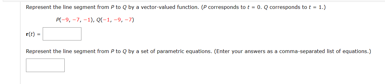 Solved Represent the line segment from P to Q by a | Chegg.com