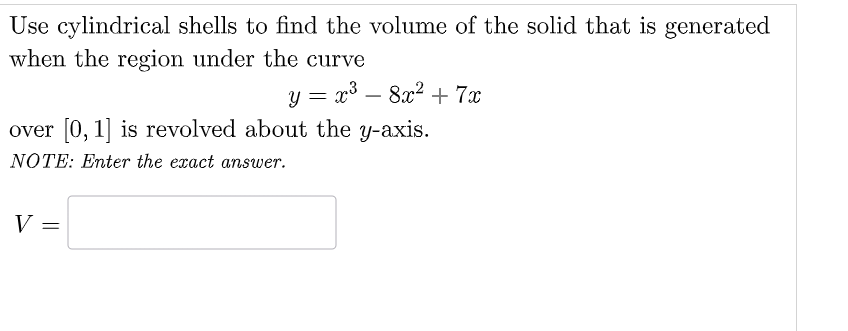 Solved Use cylindrical shells to find the volume of the | Chegg.com