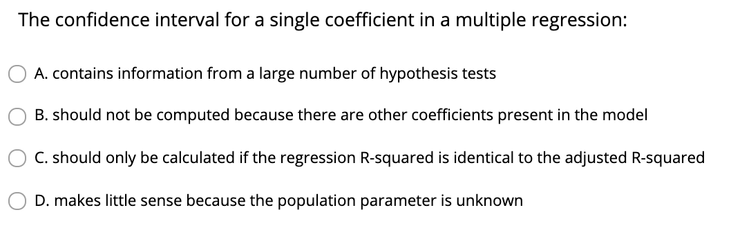 Solved The confidence interval for a single coefficient in a | Chegg.com