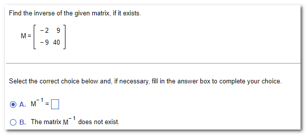 Solved Find the inverse of the given matrix, if it exists. | Chegg.com