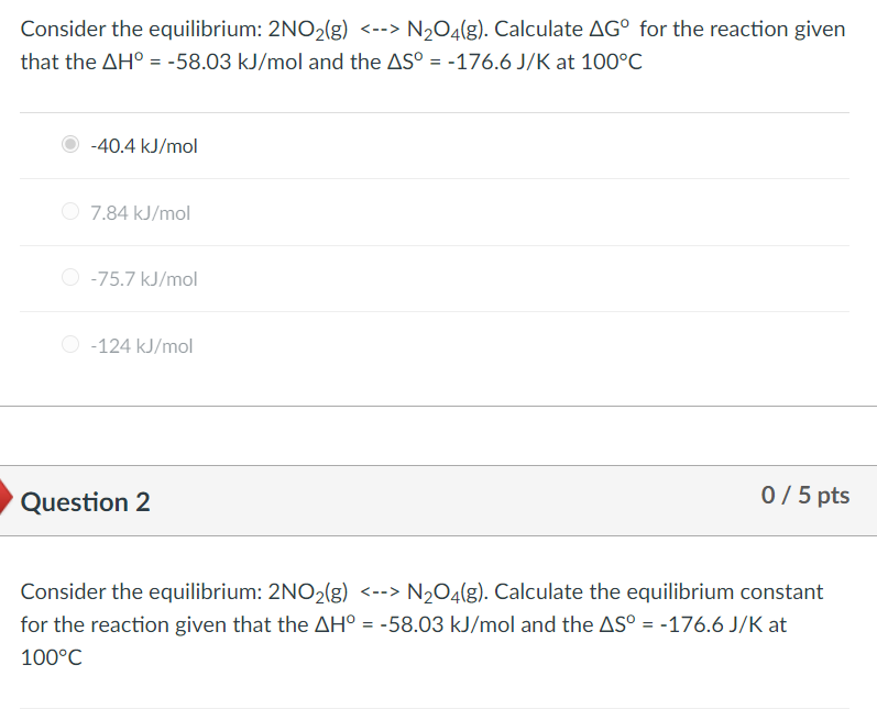 Solved Consider the equilibrium: 2NO2(g) N204(g). | Chegg.com