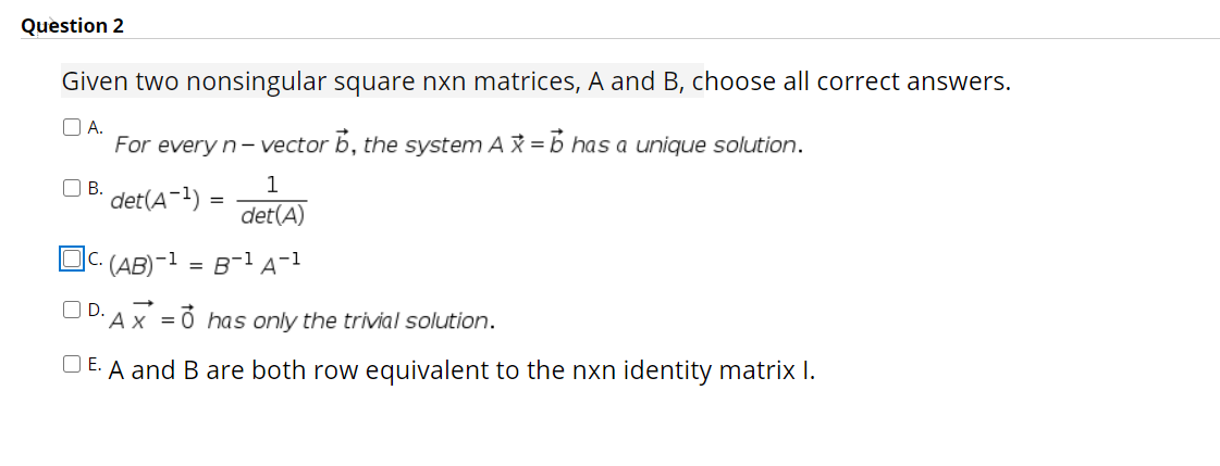 Solved Question 2 Given two nonsingular square nxn matrices, | Chegg.com