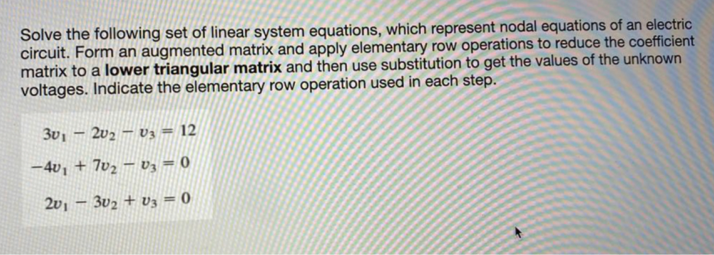 Solved Solve the following set of linear system equations, | Chegg.com
