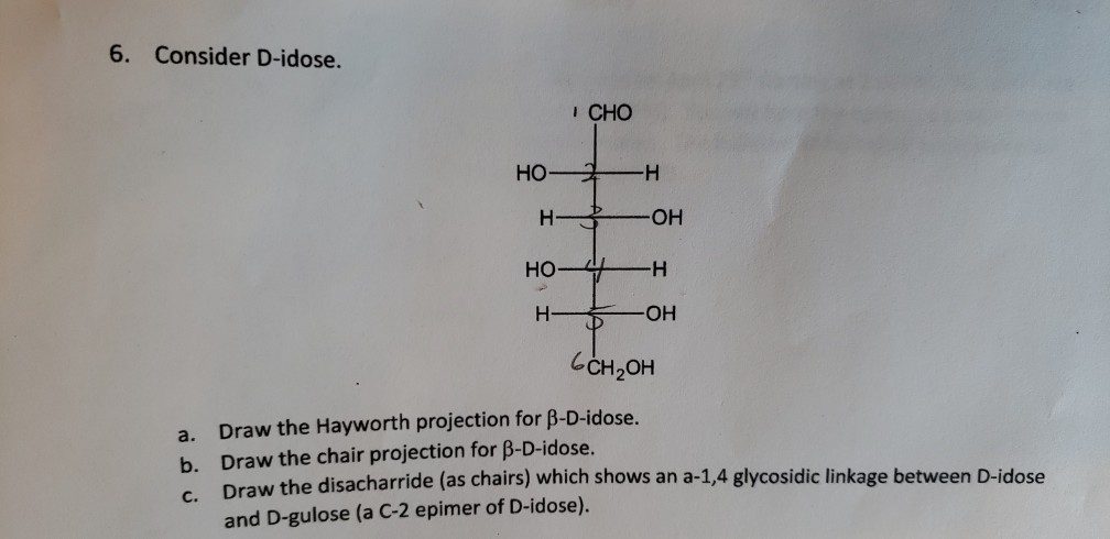 Solved 6. Consider D-idose. CHO CH2OH Draw the Hayworth | Chegg.com