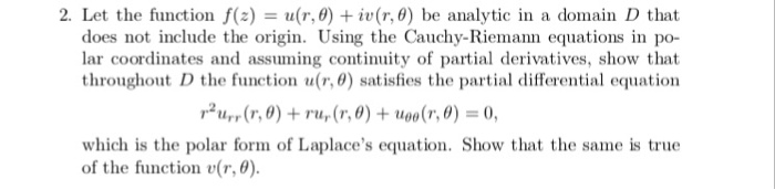 Solved 2. Let the function f(z)-u(r, 0) i(r,0) be analytic | Chegg.com