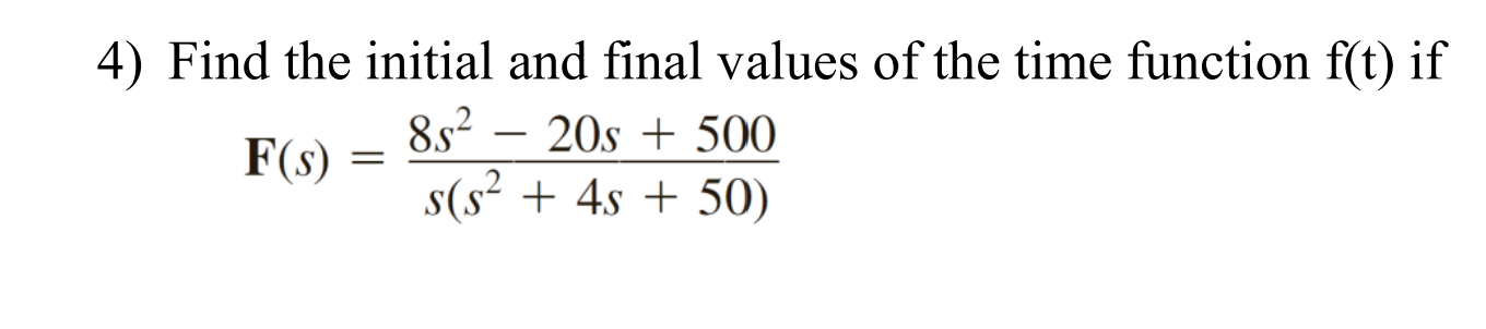 Solved 4) Find the initial and final values of the time | Chegg.com