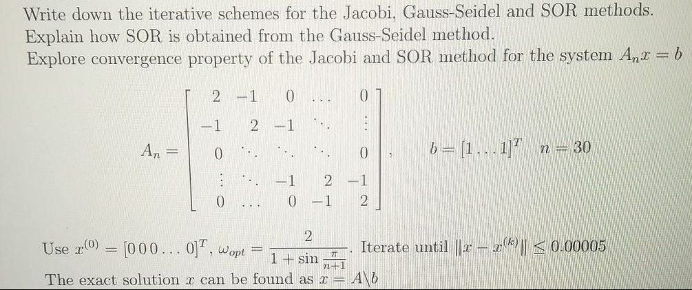 Solved Write down the iterative schemes for the Jacobi, | Chegg.com