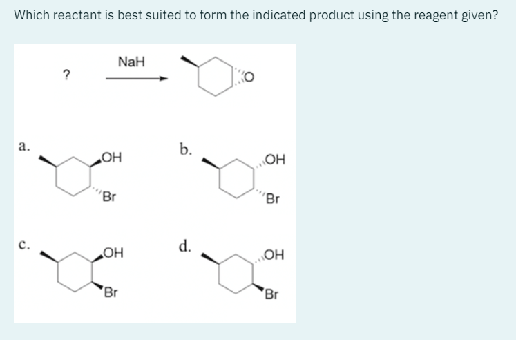 Solved Which reactant is best suited to form the indicated | Chegg.com