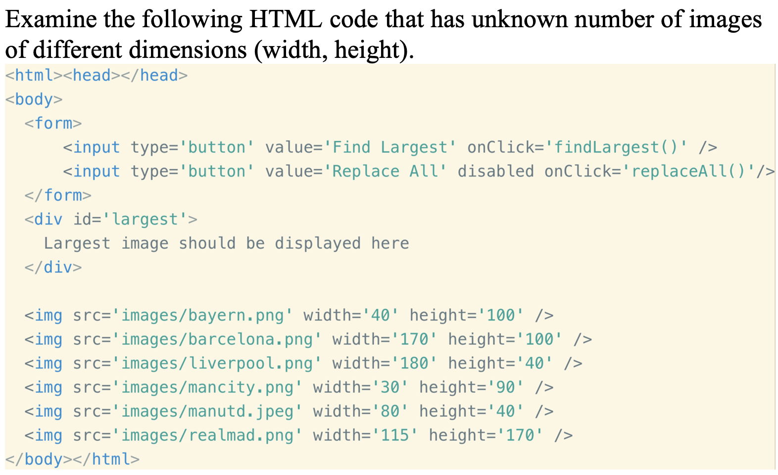 Solved Examine the following HTML code that has unknown | Chegg.com