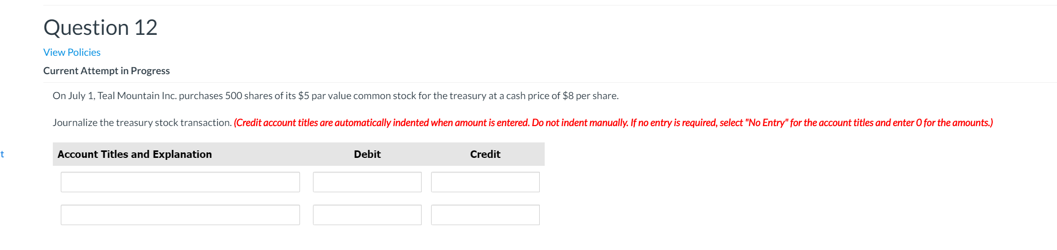 Solved Question 12 View Policies Current Attempt in Progress | Chegg.com