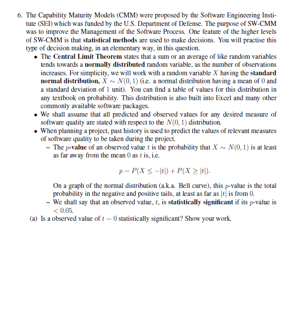 Solved 6. The Capability Maturity Models (CMM) were proposed | Chegg.com
