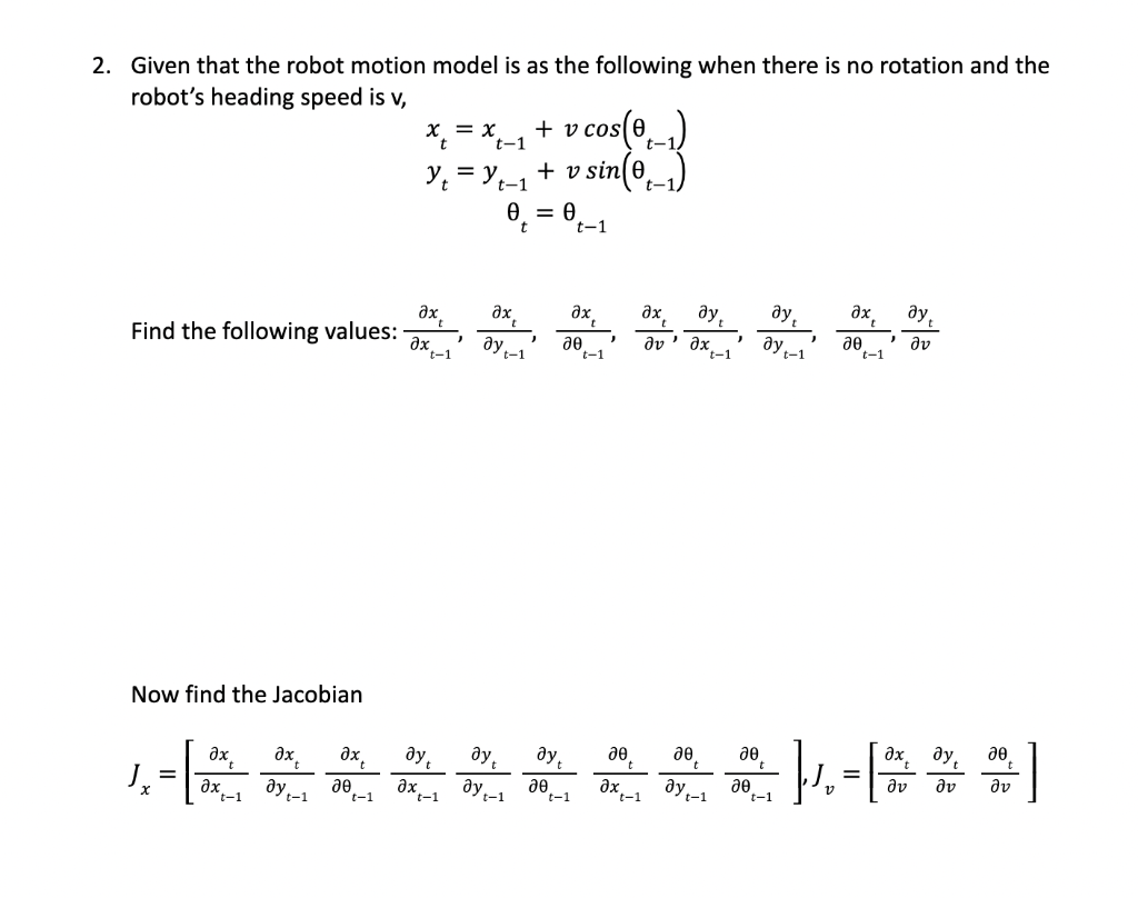 Given that the robot motion model is as the following | Chegg.com