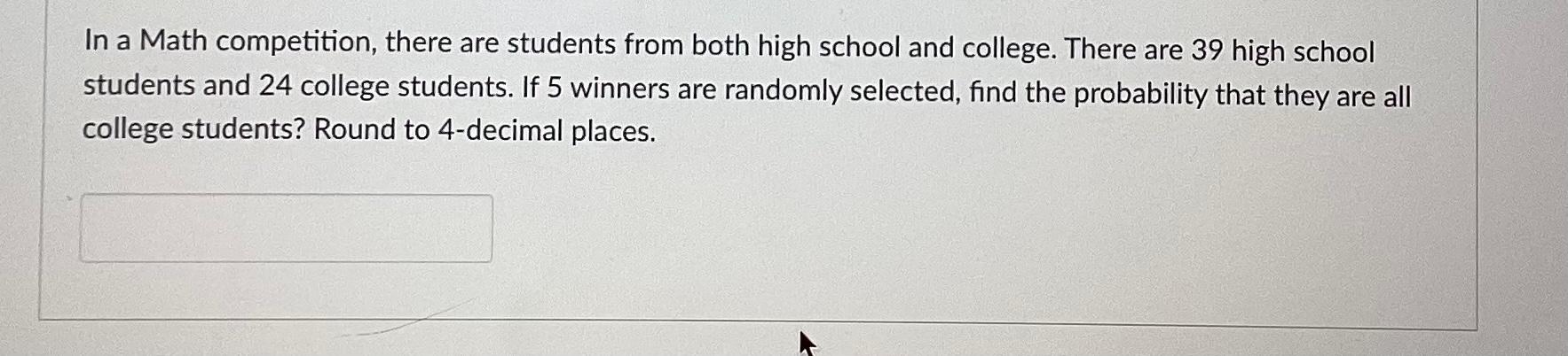 Solved In a Math competition, there are students from both | Chegg.com